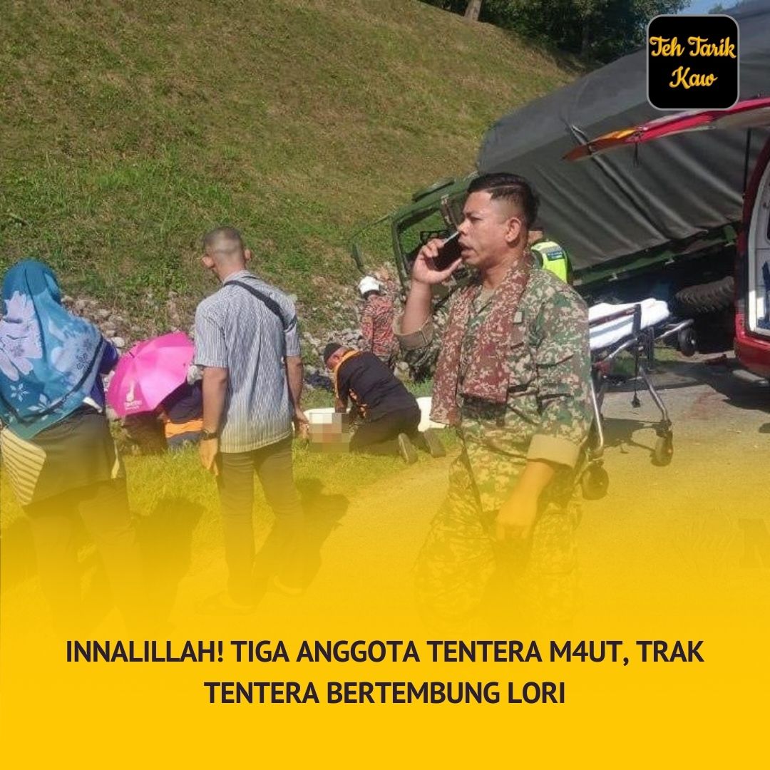 Tiga anggota tentera maut, trak tentera bertembung lori – Teh Tarik Kaw