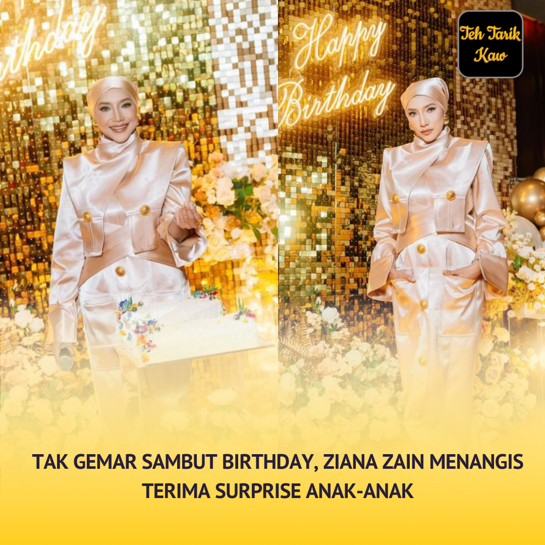 Tak Gemar Sambut Birthday, Ziana Zain Menangis Terima Surprise Anak-Anak – Teh Tarik Kaw