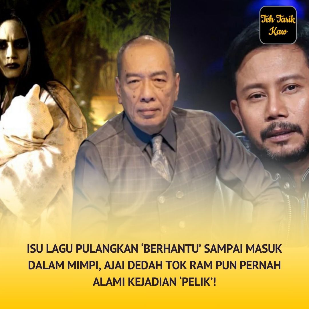 Isu Lagu Pulangkan ‘Berhantu’ Sampai Masuk Dalam Mimpi, Ajai Dedah Tok Ram Pun Pernah Alami ...