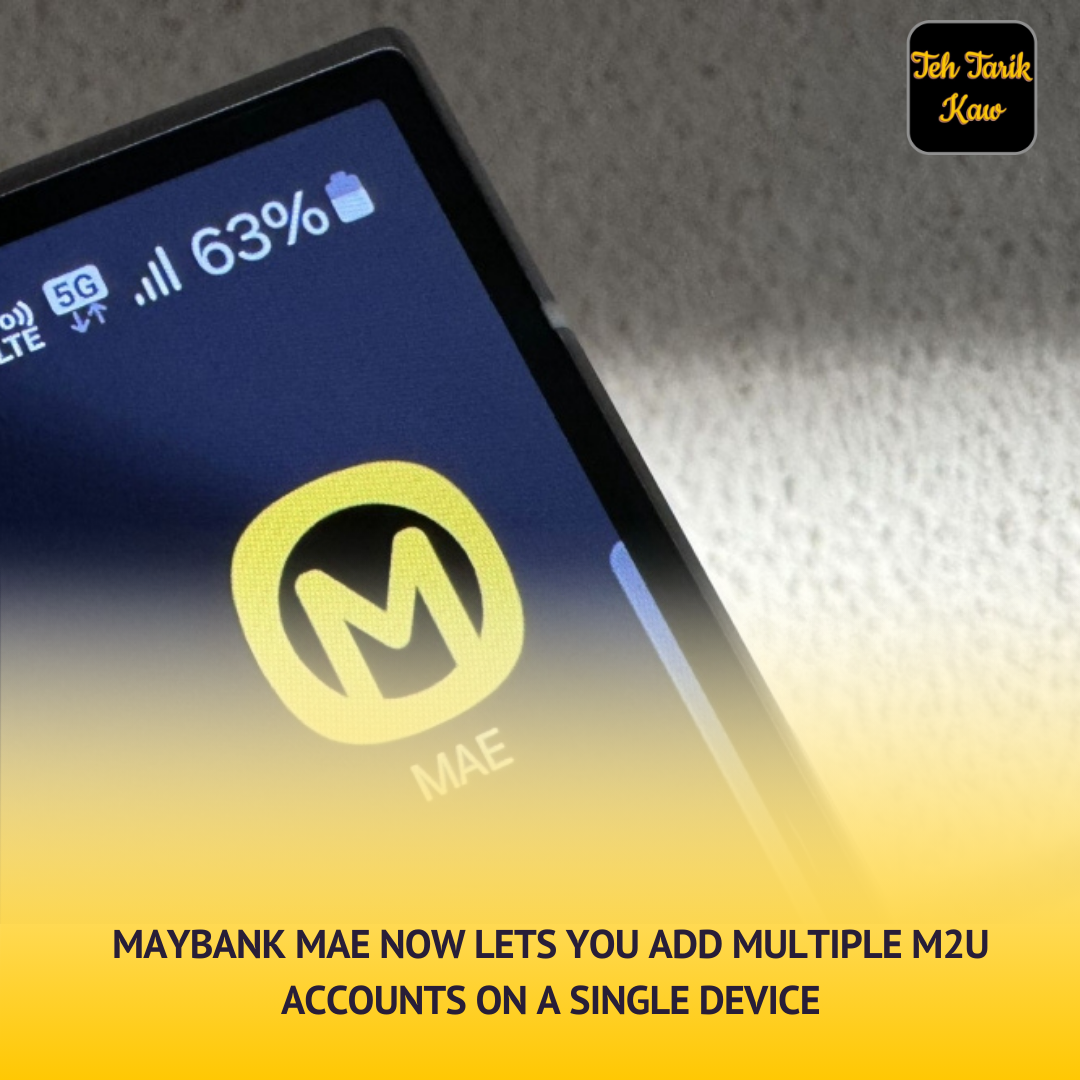 Maybank MAE: How to add multiple M2U accounts in a one app – Teh Tarik Kaw